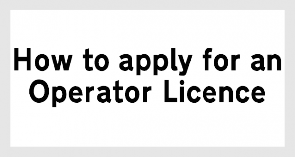How to apply for an Operator Licence - TMconsultant